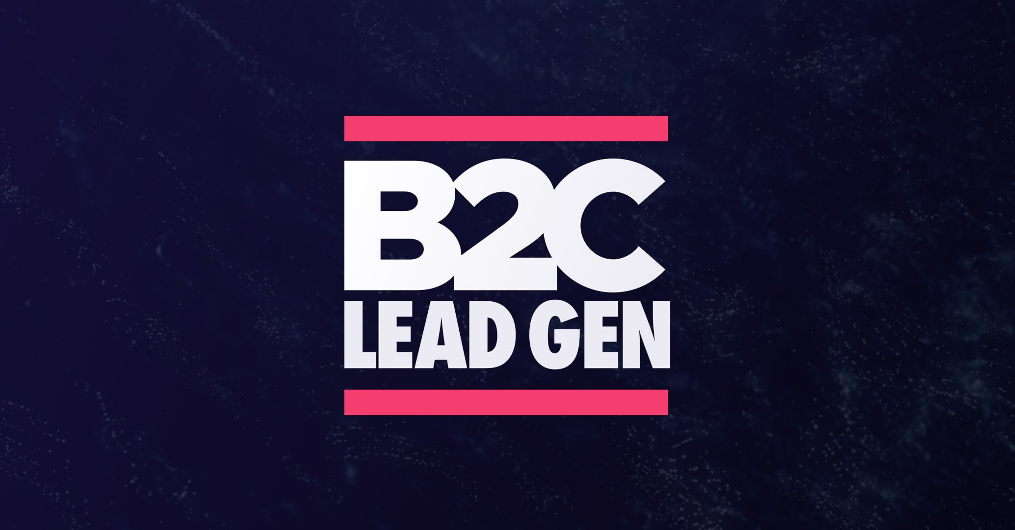 Welcome To The B2C Lead Generation Podcast / Blog / Databowl