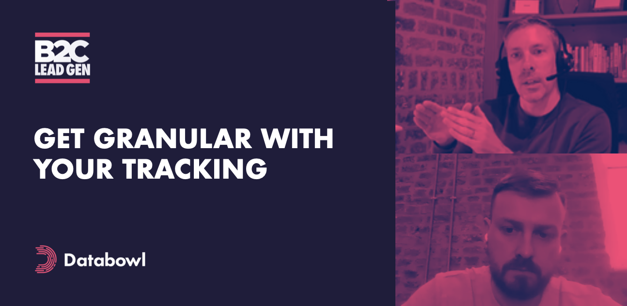 Get Granular With Your Tracking / Blog / Databowl