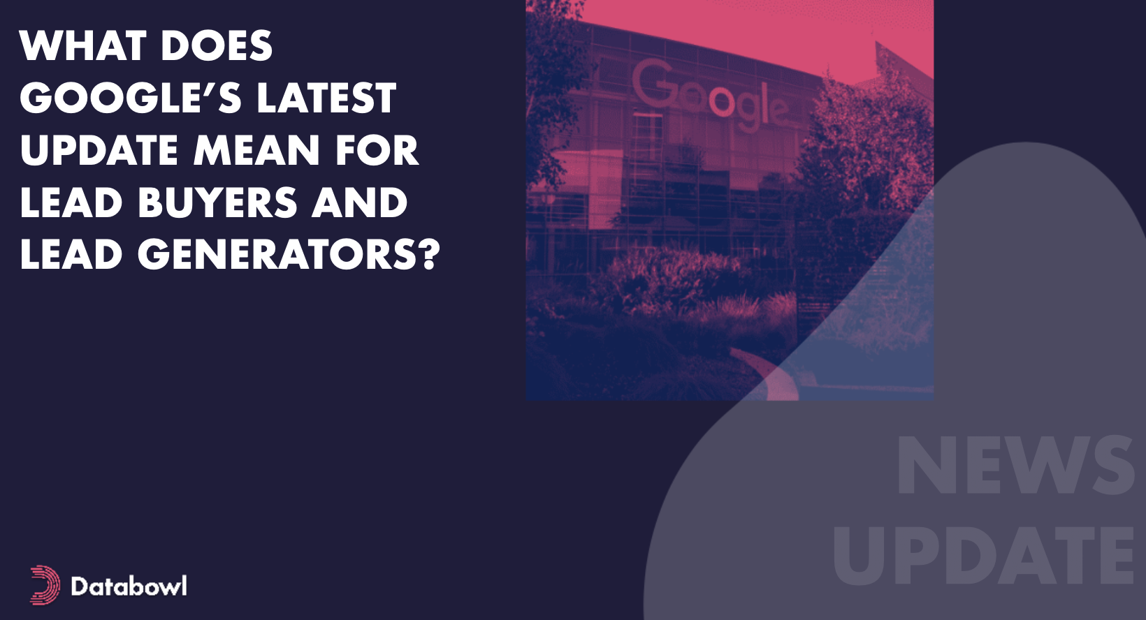 News Update: What Does Google's Latest Cookie Update Mean For Lead ...